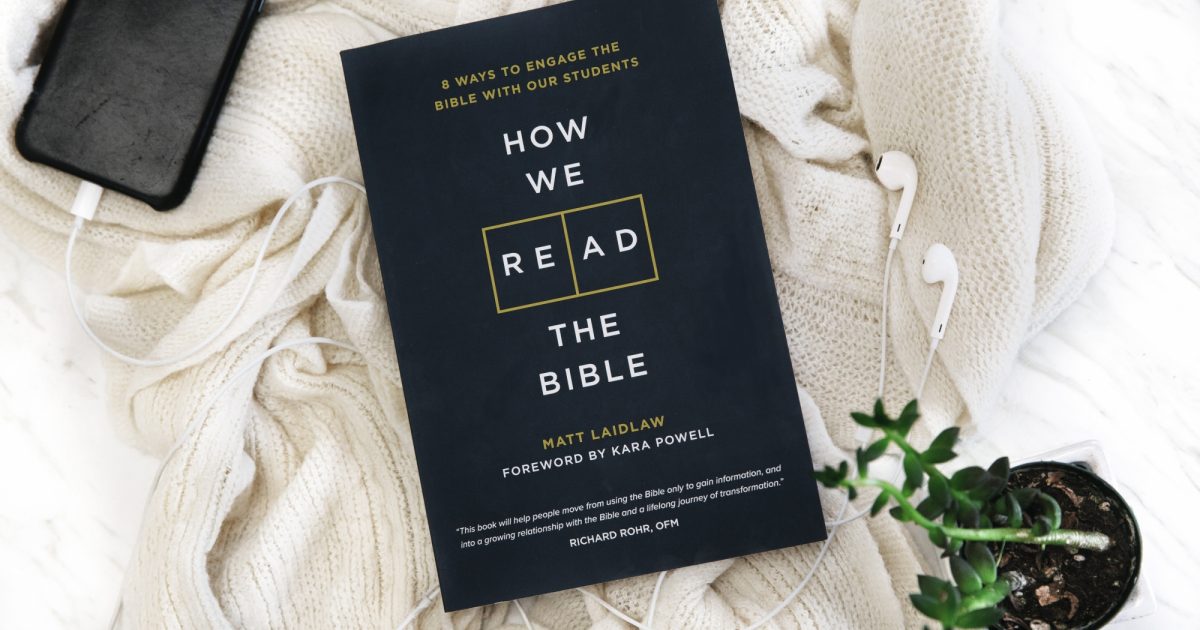How We Read the Bible | Fuller Youth Institute